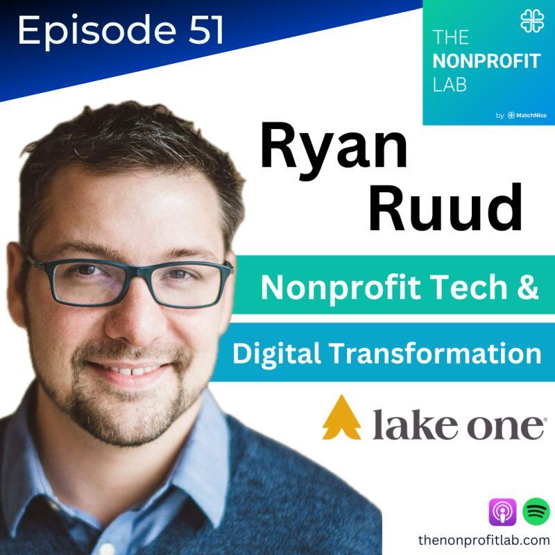 Ryan Ruud discusses nonprofit tech, ai and more on the Nonprofit Lab